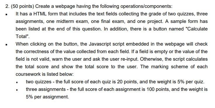 Solved 2. (50 points) Create a webpage having the following | Chegg.com Solved 2. (50 points) Create a webpage having the following | Chegg.com