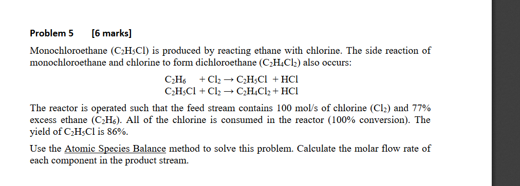 Solved Problem 5 [6 marks] Monochloroethane (C2HsCl) is | Chegg.com