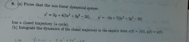 (8. (a) Prove that the non-linear dynamical system ' | Chegg.com