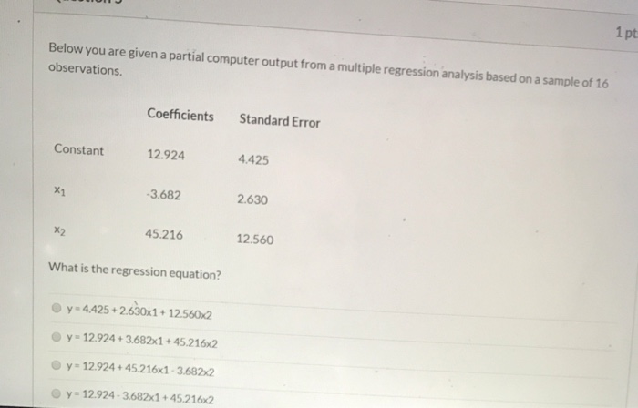 Solved 1pt Below you are given a partial computer output | Chegg.com