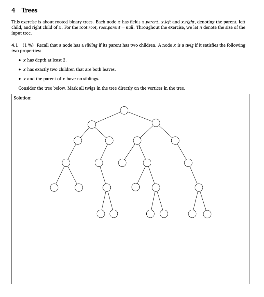 Solved 4 Trees This exercise is about rooted binary trees. | Chegg.com