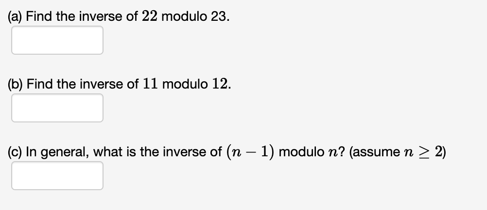 Solved A find The Inverse Of 22 modulo 23b find The