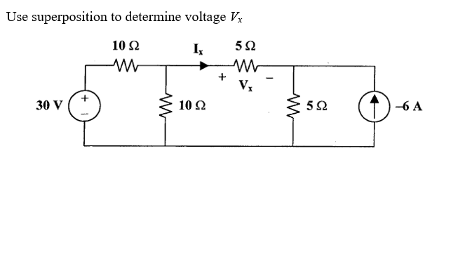 Solved Use superposition to determine voltage Vx I 10 Ω -Λ | Chegg.com