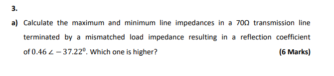 a) Calculate the maximum and minimum line impedances | Chegg.com