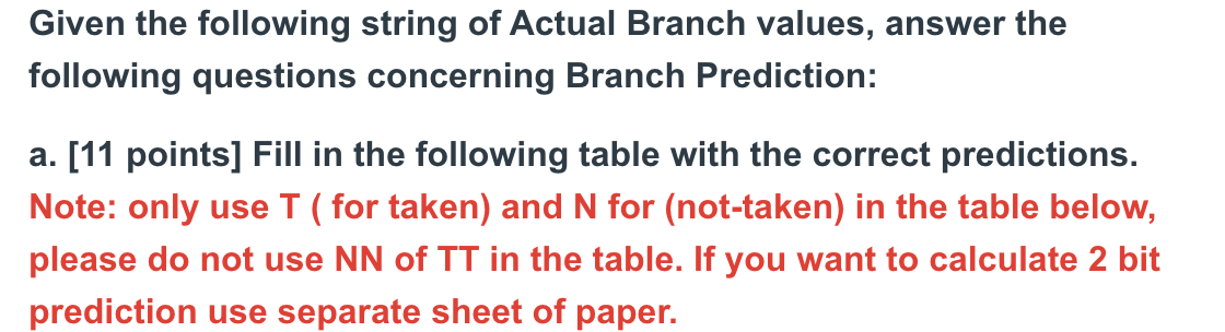 Solved Given the following string of Actual Branch values, | Chegg.com