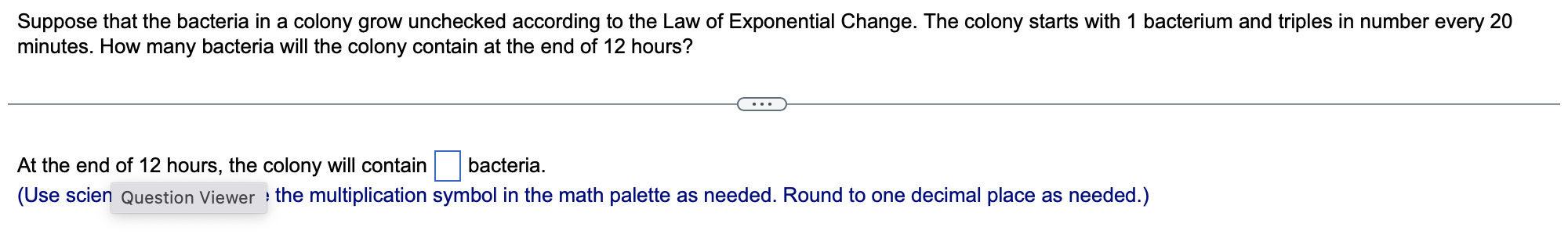 Solved Suppose that the bacteria in a colony grow unchecked | Chegg.com