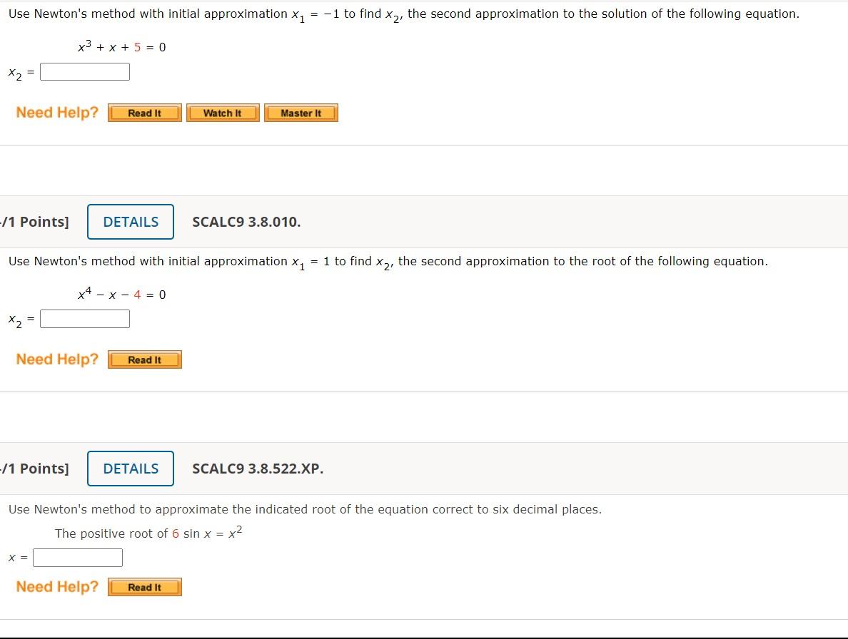Use Newton's method with initial approximation x1=−1 | Chegg.com