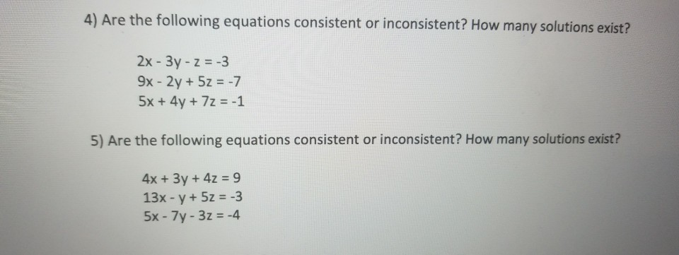 Solved 4-5.) Are the following equations consistent or | Chegg.com