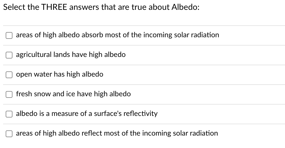Solved Select the THREE answers that are true about Albedo: | Chegg.com