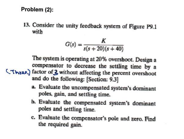 Solved Problem (2): 13. Consider the unity feedback system | Chegg.com