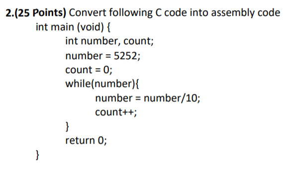 Answered: 2.(25 Points) Convert following C code into assem Answered: 2.(25 Points) Convert following C code into assem