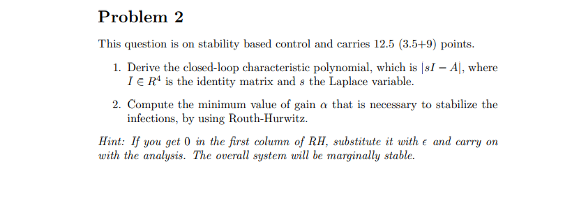 Solved Problem 2This question is on stability based control | Chegg.com