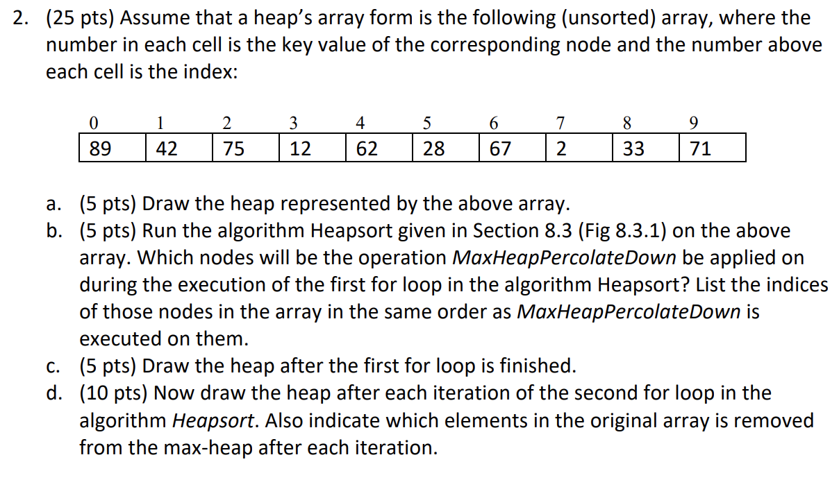 The following question is from an Algorithms & | Chegg.com