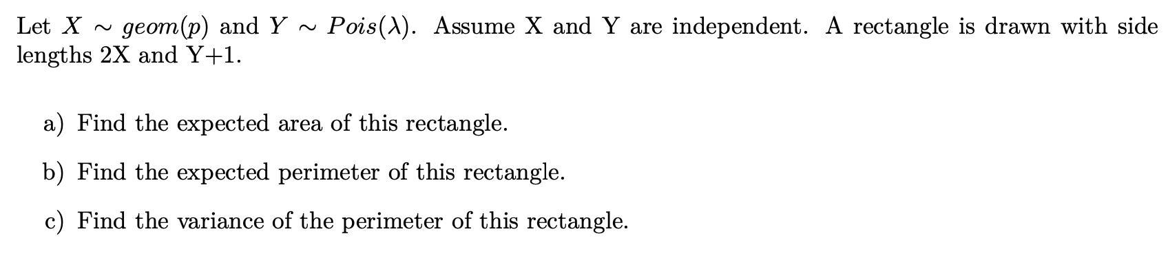 Solved Let X∼geom(p) and Y∼Pois(λ). Assume X and Y are | Chegg.com
