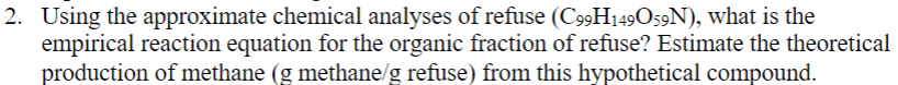 Solved Using the approximate chemical analyses of refuse | Chegg.com