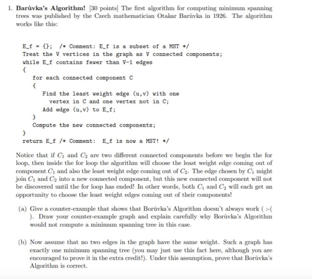 1. Baruvka's Algorithm! (30 points) The first | Chegg.com