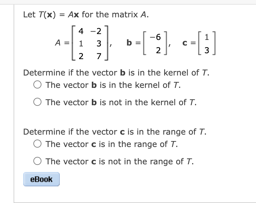Solved Let T(x)=Ax for the matrix A. | Chegg.com