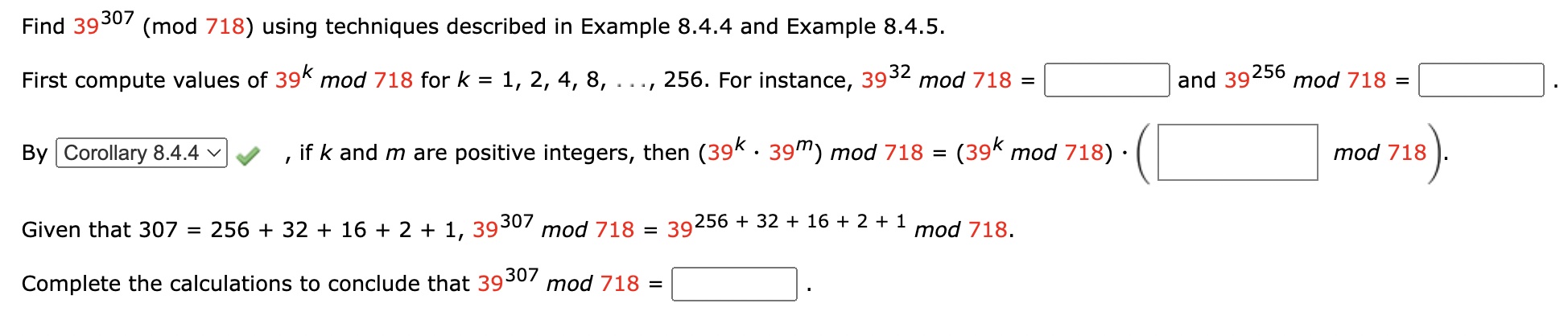 Solved Find 39307 (mod 718) using techniques described in | Chegg.com