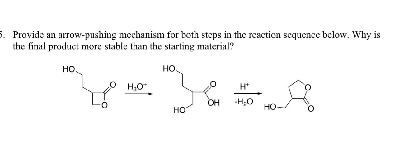 Solved Provide arrow pushing mechanism for both steps. Why | Chegg.com