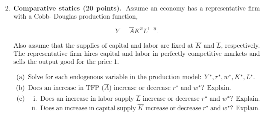 Solved 2. Comparative statics (20 points). Assume an economy | Chegg.com