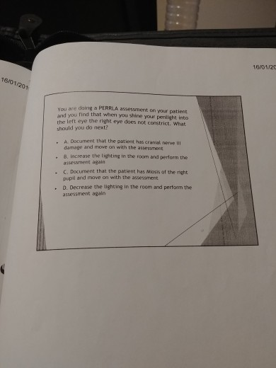 Solved you are doing a PERRLA assessment on your patient and | Chegg.com