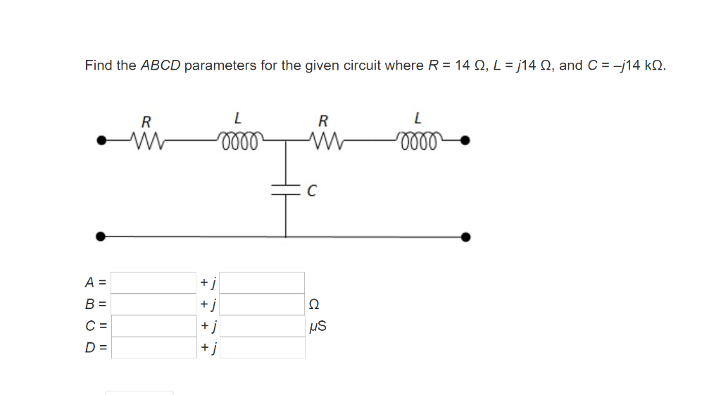 Solved Find the ABCD parameters for the given circuit where | Chegg.com
