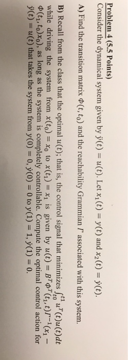 Solved Problem 4 (5.5 Points) Consider the dynamical system | Chegg.com