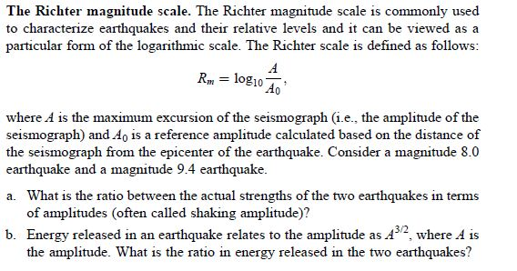 Solved The Richter magnitude scale. The Richter magnitude | Chegg.com