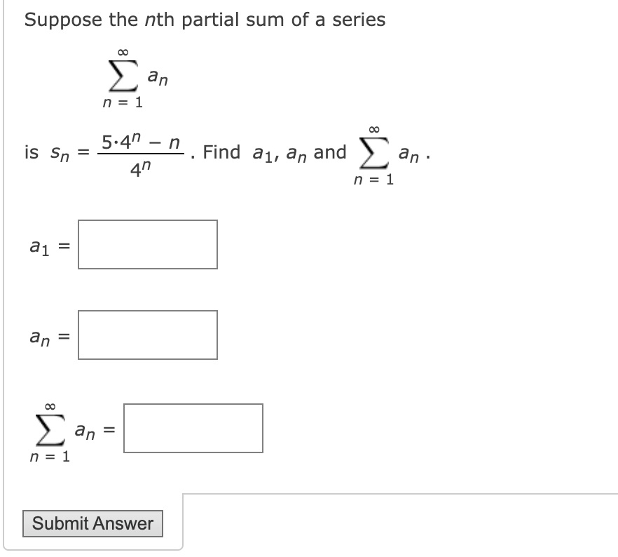 Solved Suppose the nth partial sum of a series ∑n=1∞an is | Chegg.com