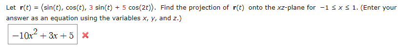 Solved Let r(t)-(sin(t), cos(t), 3 sin(t) + 5 cos(2t). Find | Chegg.com