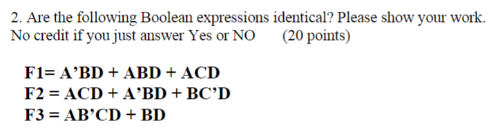 Solved Are The Following Boolean Expressions Identical