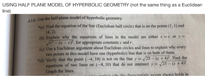 Solved USING HALF PLANE MODEL OF HYPERBOLIC GEOMETRY (not | Chegg.com