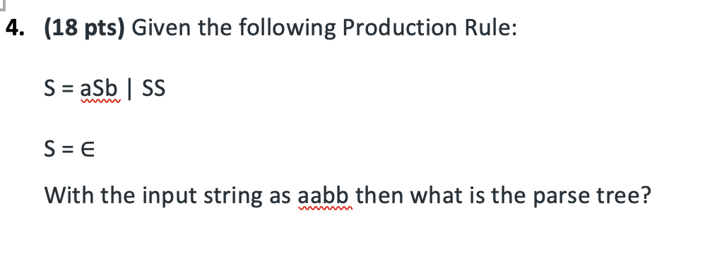 Solved 3. (10 pts) Given the following Production Rule: | Chegg.com