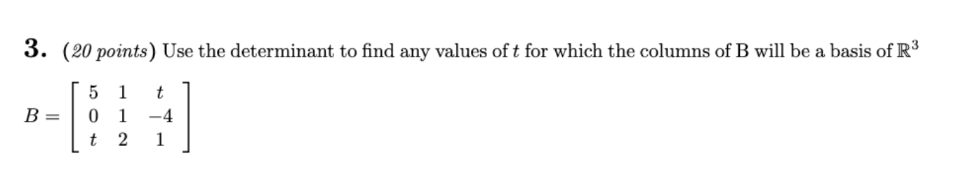 Solved 3. ( 20 points) Use the determinant to find any | Chegg.com