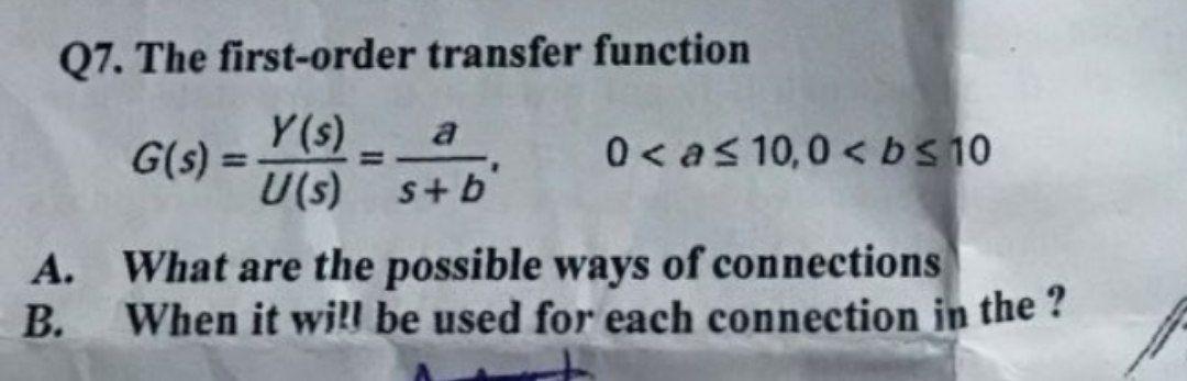 Solved Q7. The first-order transfer function Y(s) a G(s) = 0 | Chegg.com