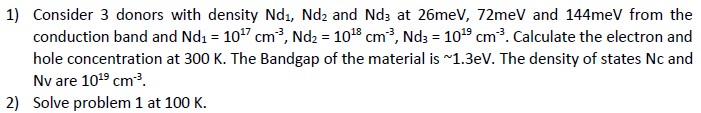 Solved 1) Consider 3 donors with density Nd1,Nd2 and Nd3 at | Chegg.com