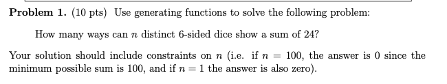 Solved Problem 1. (10 pts) Use generating functions to solve | Chegg.com