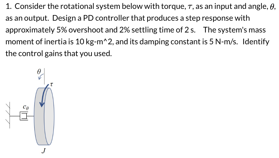 Solved 1. Consider the rotational system below with torque, | Chegg.com