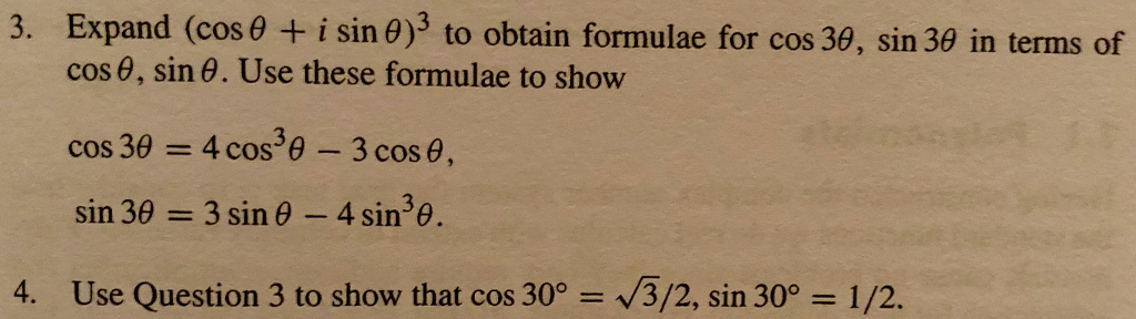 Solved 3, Expand (cos θ + i sin θ)s to obtain formulae for | Chegg.com