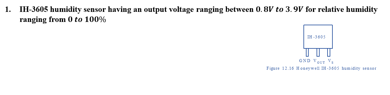 Solved 1. IH-3605 humidity sensor having an output voltage | Chegg.com