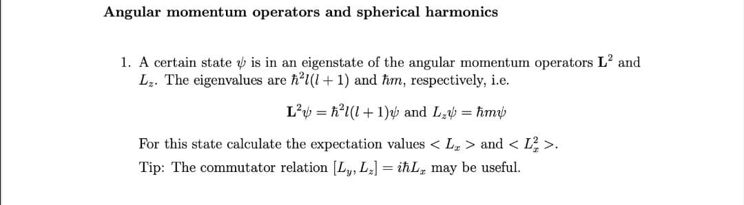 Solved Angular momentum operators and spherical harmonics 1. | Chegg.com