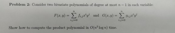Problem 2: Consider two bivariate polynomials of | Chegg.com