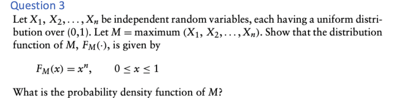 Solved Question 3 Let X1, X2,..., Xn be independent random | Chegg.com