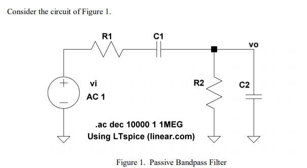Solved Passive Bandpass Filter Design Find the values of | Chegg.com