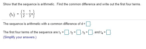 Solved Show that the sequence is arithmetic. Find the common | Chegg.com