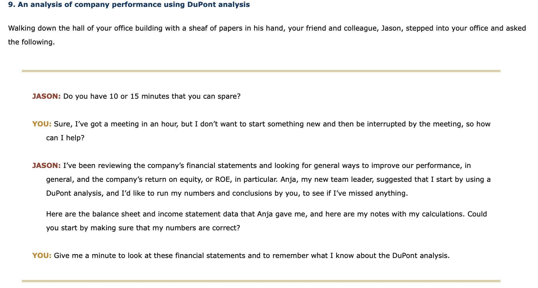 Solved 9. An analysis of company performance using DuPont | Chegg.com