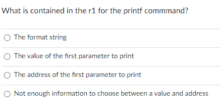 Solved What is contained in the r1 for the printf commmand? | Chegg.com