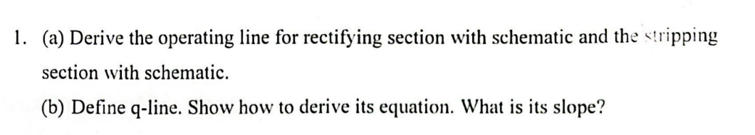 Solved 1. (a) Derive the operating line for rectifying | Chegg.com