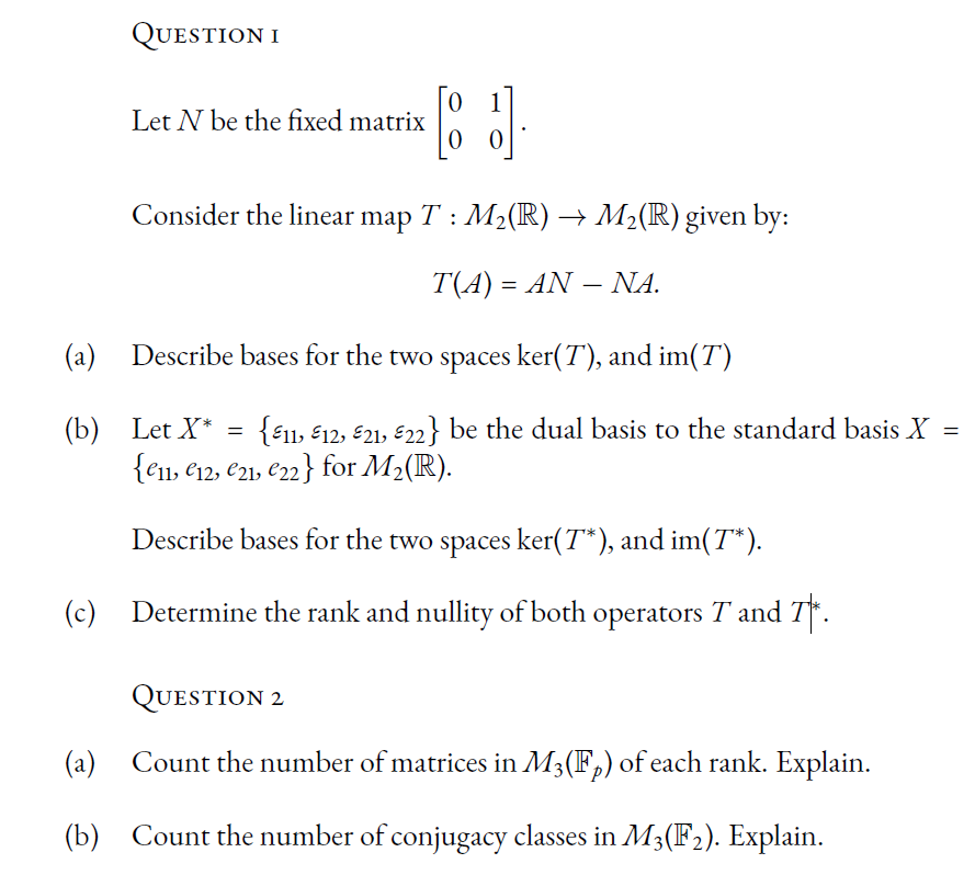 Solved Question ILet N ﻿be the fixed matrix [0100].Consider | Chegg.com