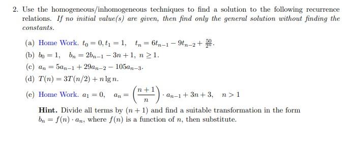 Solved 2. Use the homogeneous/inhomogeneous techniques to | Chegg.com